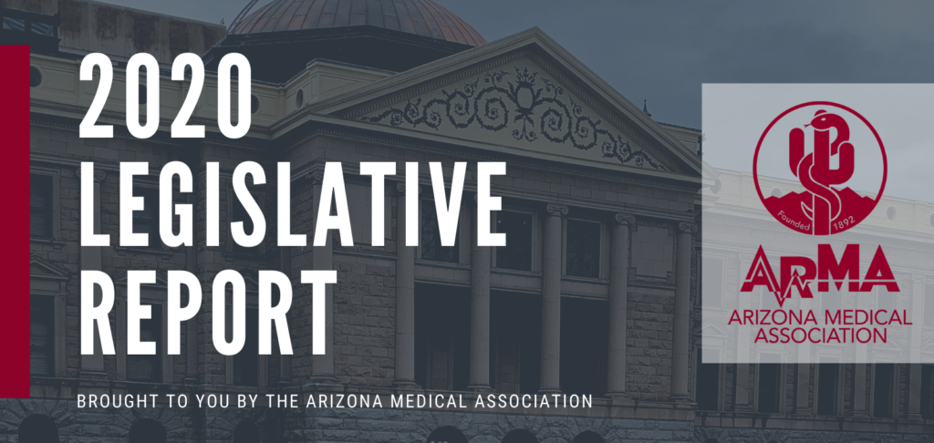 2020 ArMA Legislative Report is Now Available – Pima County Medical Society